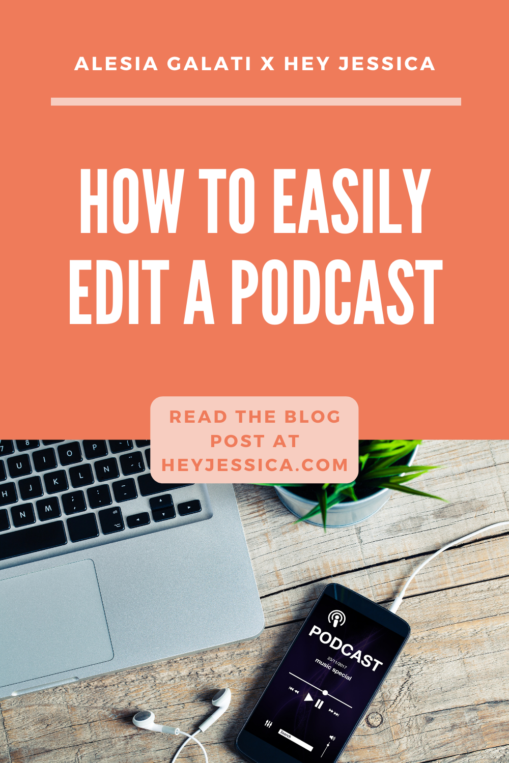 How to Easily Edit a Podcast | A Step-by-Step Guide | Jessica Stansberry