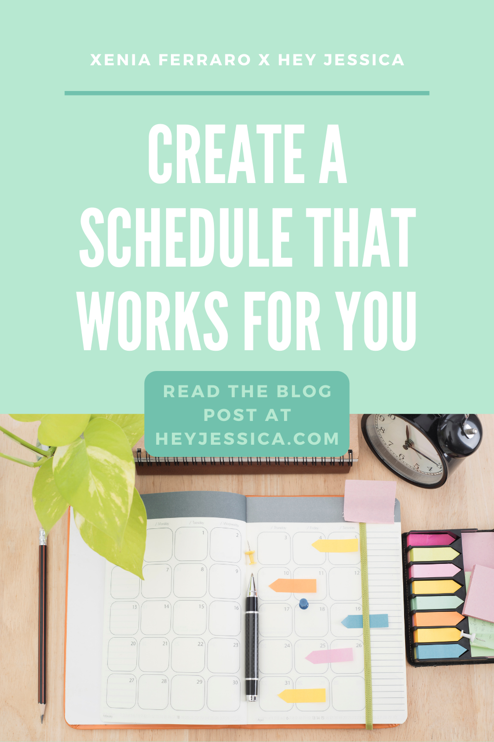 Create a Schedule that Works for YOU | Jessica Stansberry