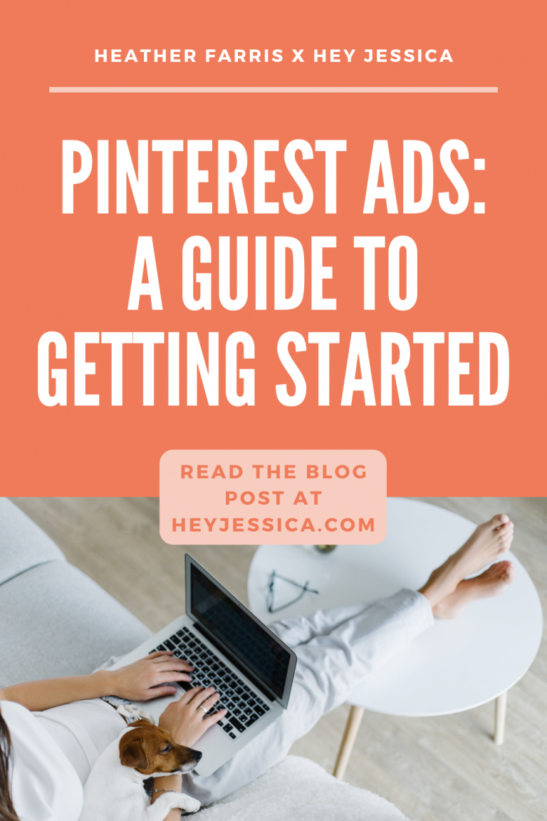 Pinterest Ads: A Complete Guide for Getting Started | Jessica Stansberry