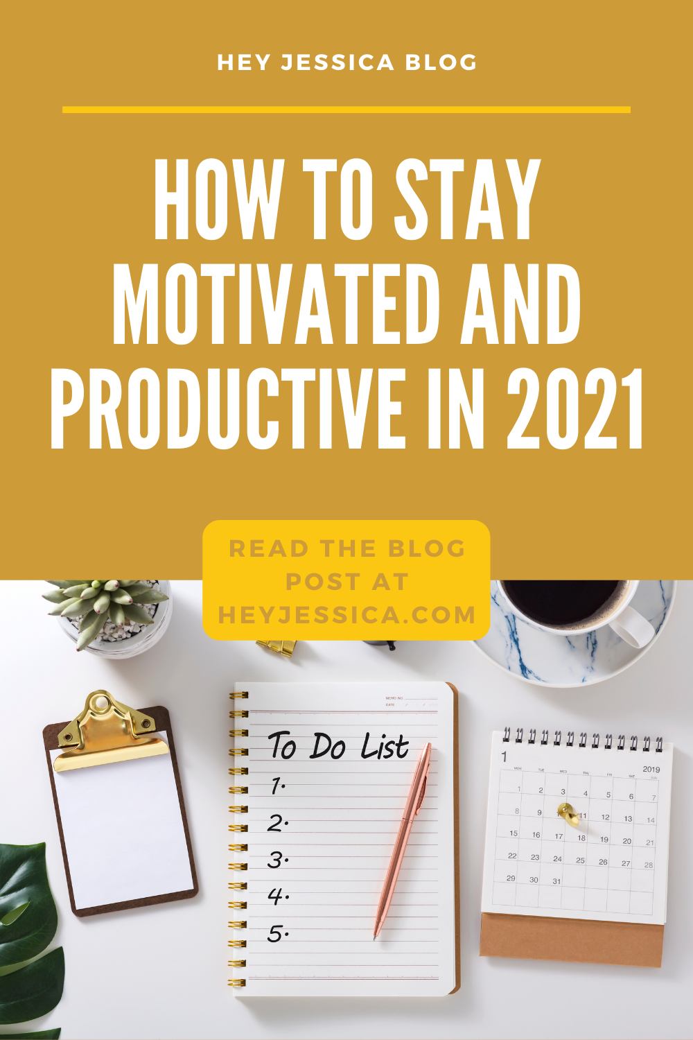 How to Stay Motivated and Productive in 2021 | Jessica Stansberry