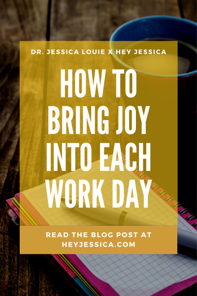 How to Bring Joy into each Work Day | Jessica Stansberry
