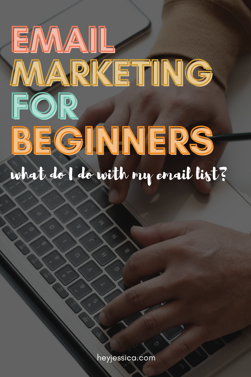 Email Marketing for Beginners | Jessica Stansberry